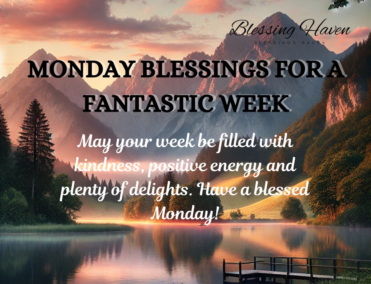 Monday Blessings, Wishes and Quotes To Start a Week