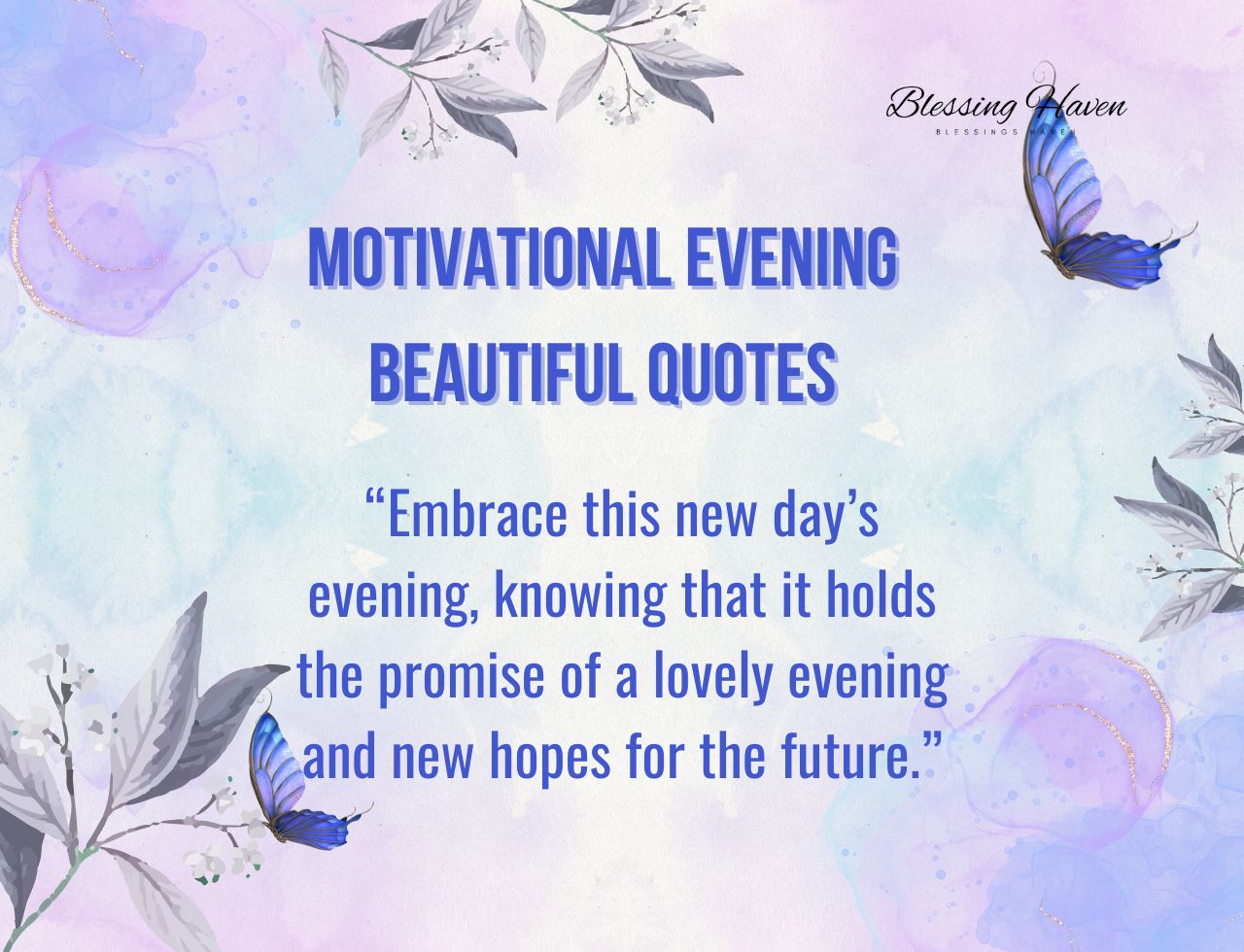 65+Motivational Evening Quotes: Words to End Your Day