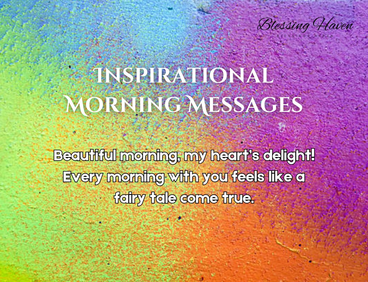 80+ Inspirational Morning Blessings, Messages and Prayers