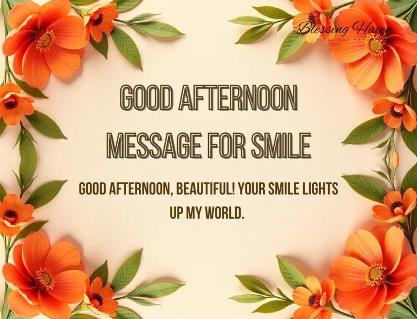 90+ Good Afternoon Wishes, Quotes and Messages