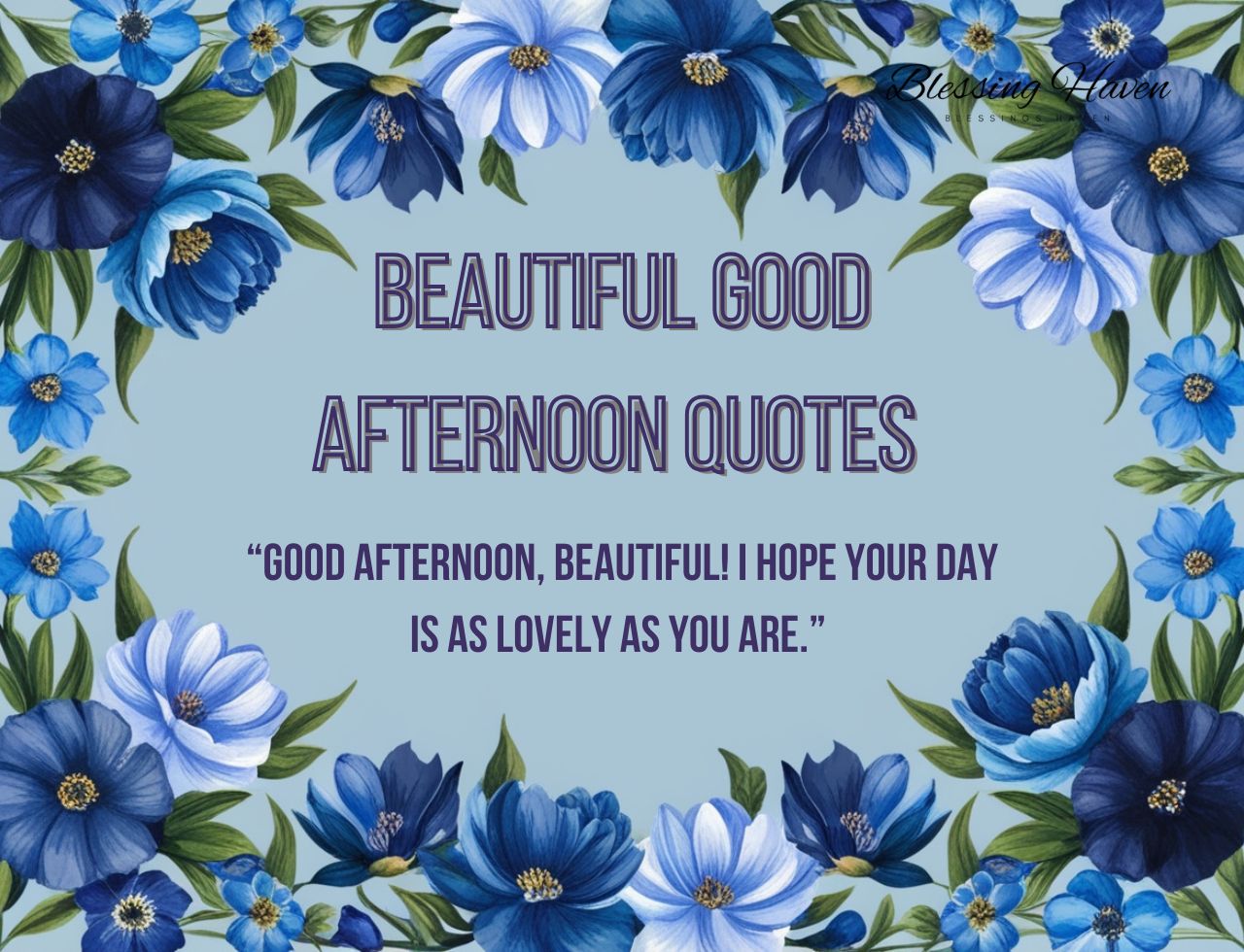90+ Good Afternoon Wishes, Quotes and Messages