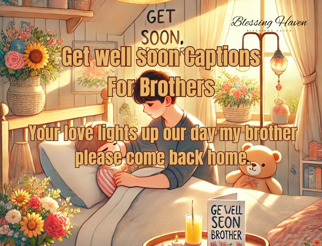 40+ Get well soon Brother Wishes, Quotes, and Captions