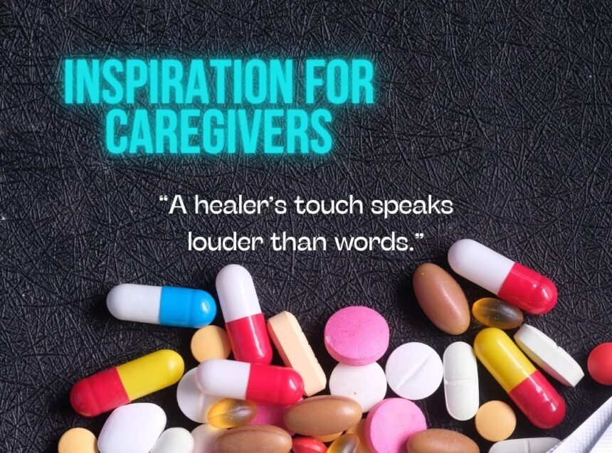 80+Inspiring Healthcare Quotes for Healing & Compassion